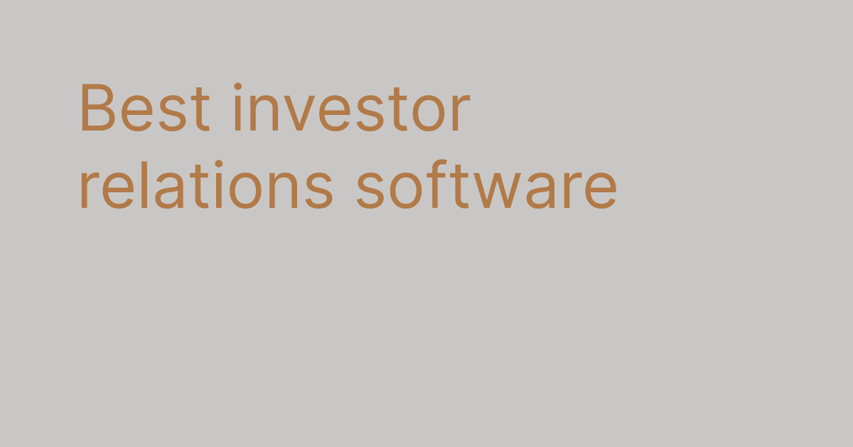 Best Investor Relationship Management Software: Top Picks