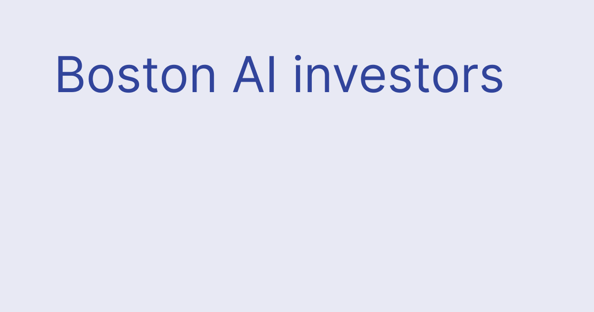 Boston Artificial Intelligence Investors: Complete 2026 List