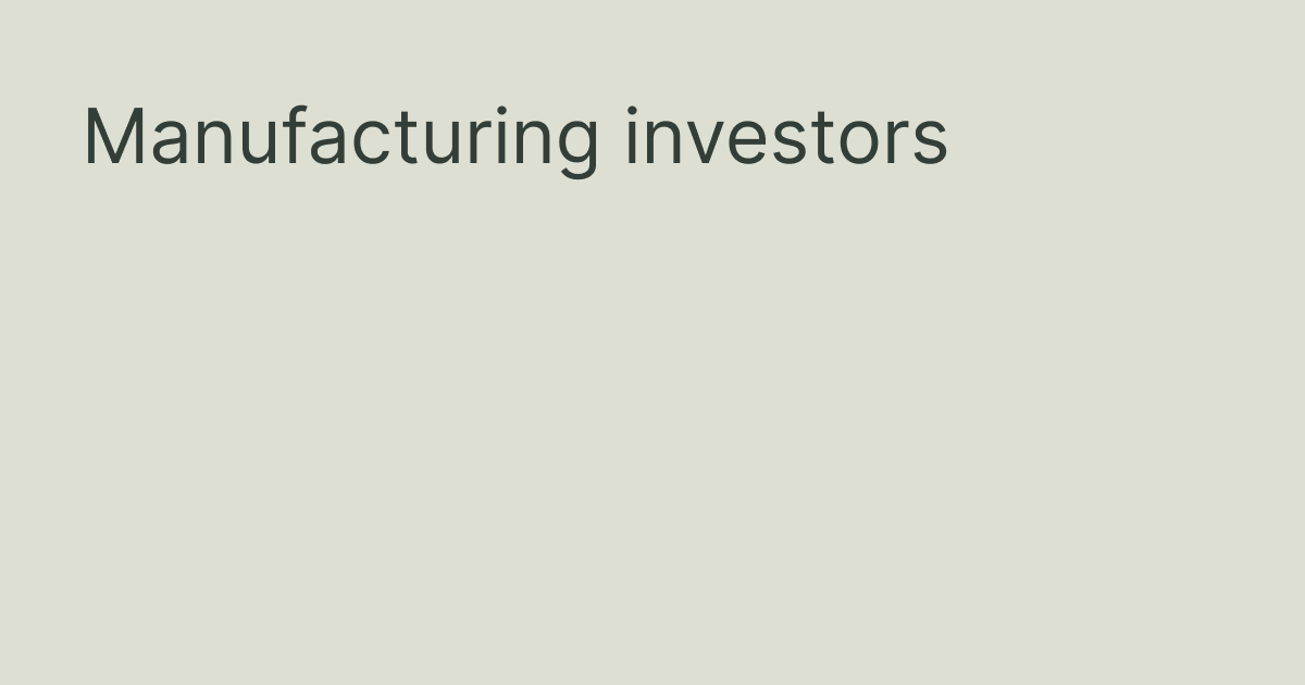 Manufacturing Investors: VC Sponsoring Automation & Robotics