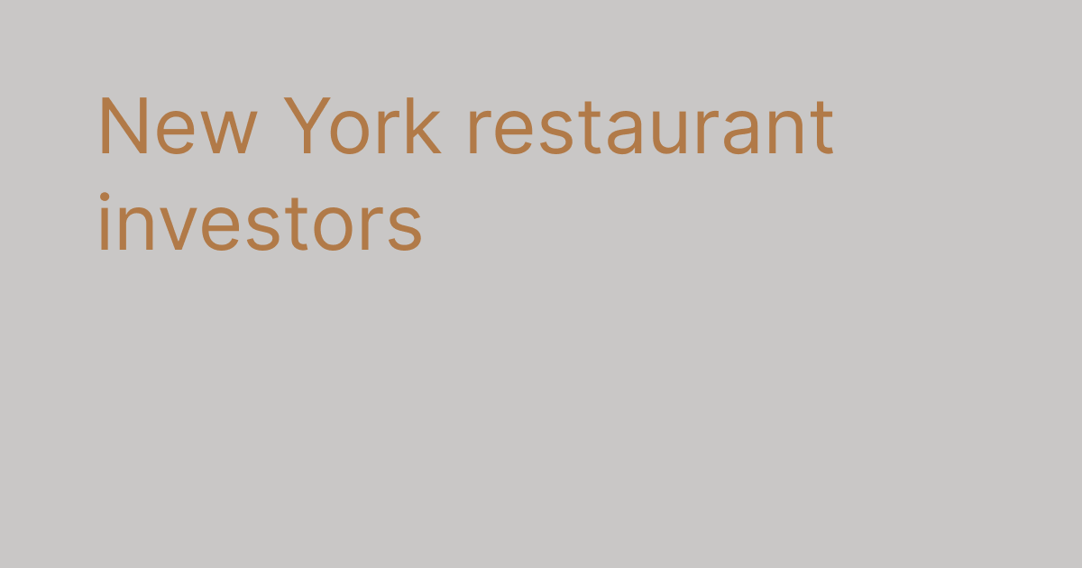 New York Restaurant Investors: VCs Financing Food Startups