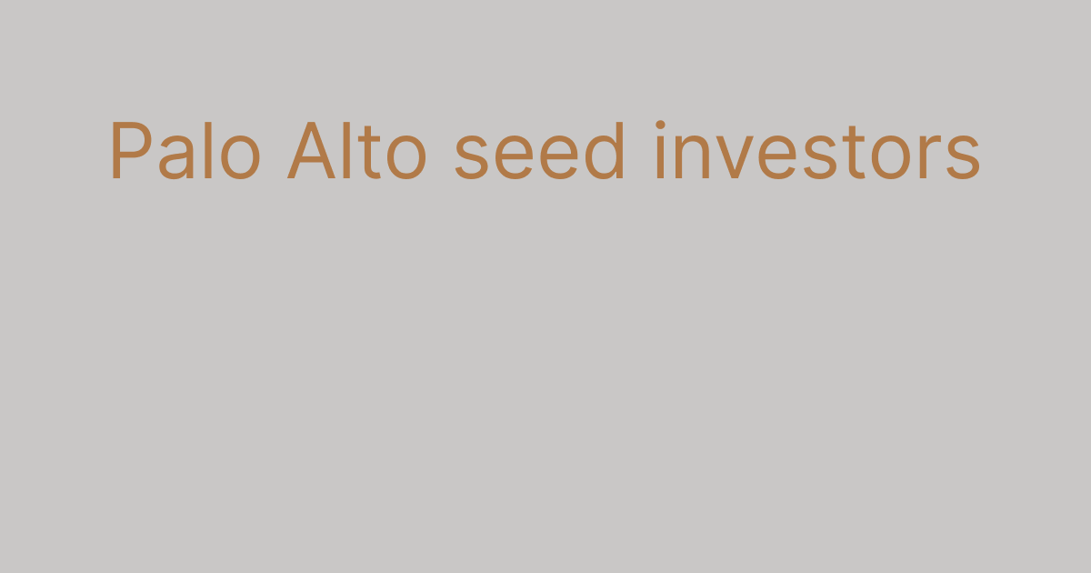 Top Seed Stage Venture Capital Firms in Palo Alto, CA (2026)