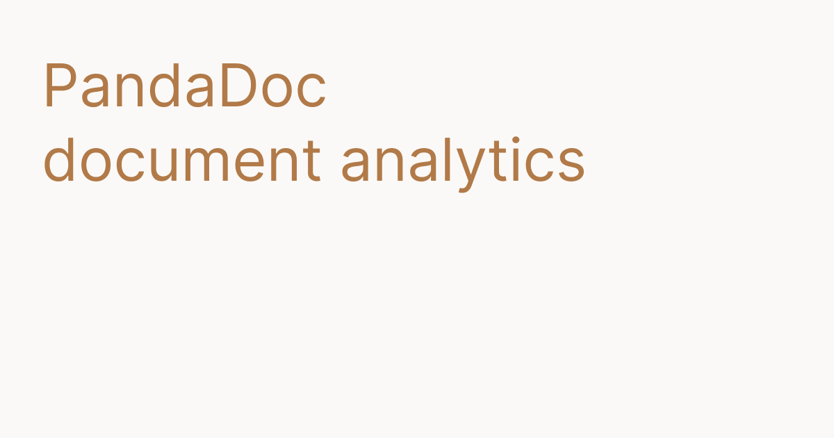 Can PandaDoc Track Document Opens? Yes, Here's How